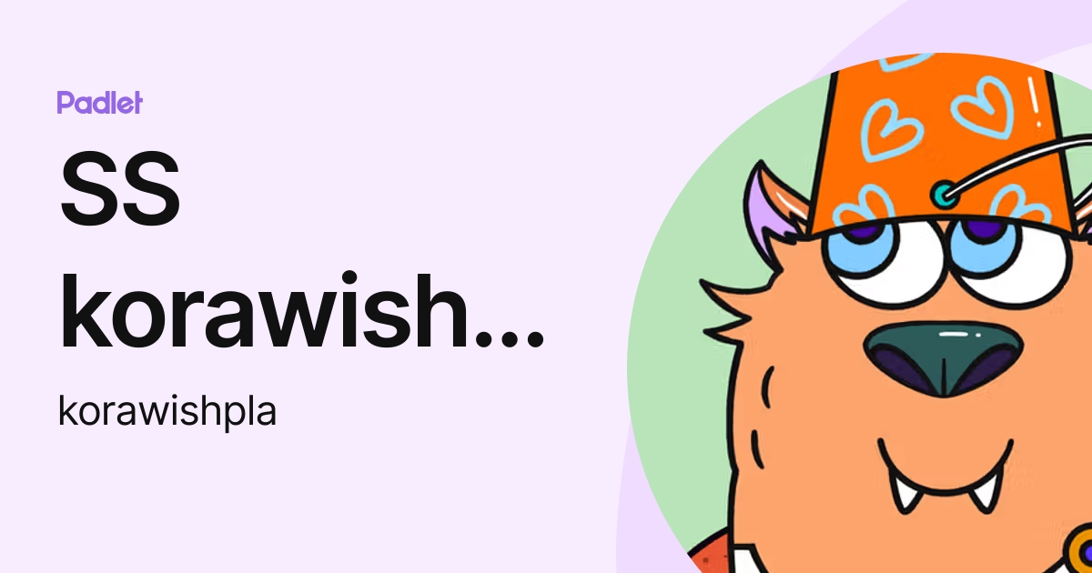 SS korawish plana (korawishpla) profile | Padlet