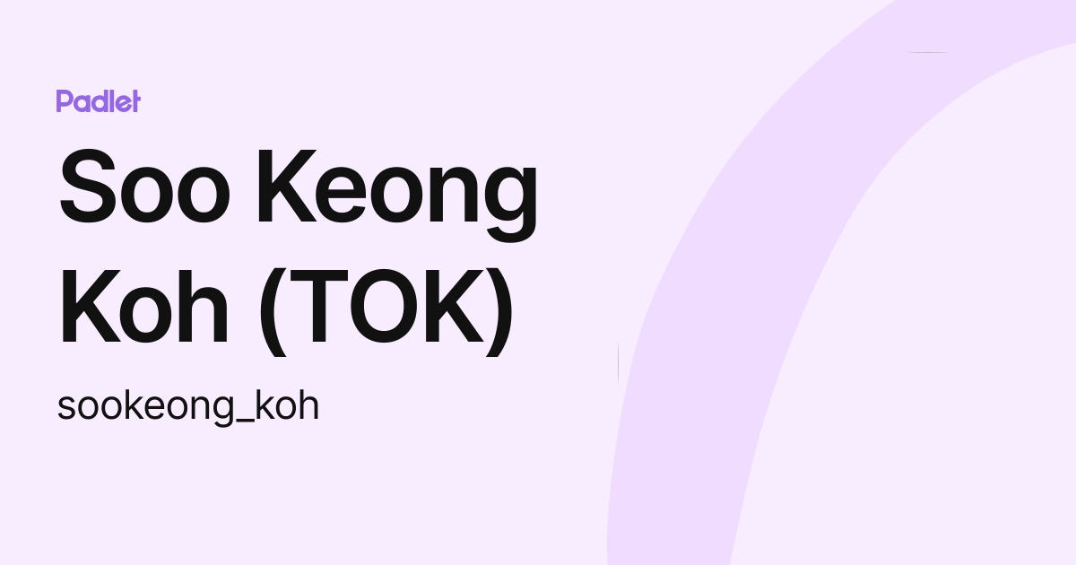 Soo Keong Koh (TOK) (sookeong_koh) profile | Padlet