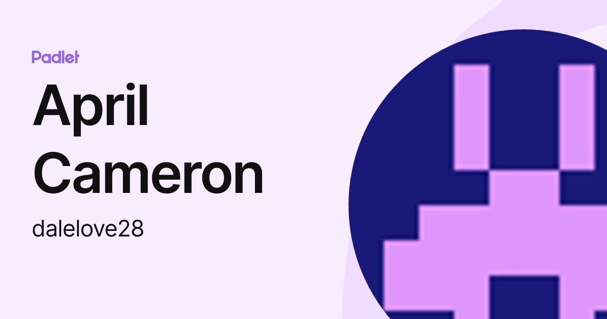 April Cameron (dalelove28) profile | Padlet