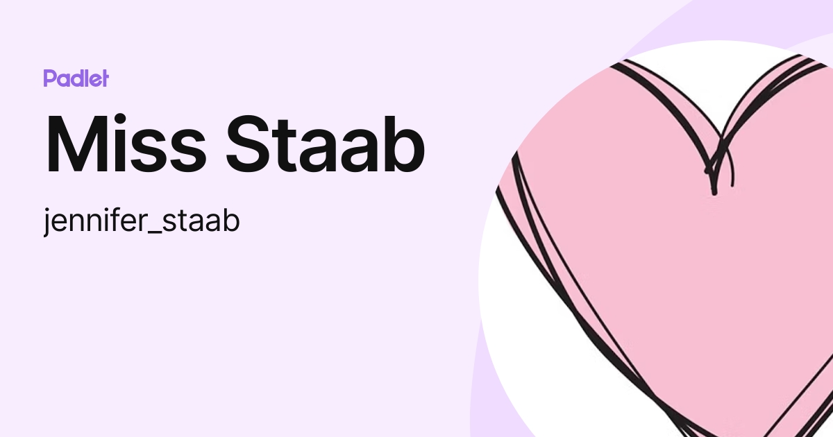 Miss Staab (jennifer_staab) profile | Padlet