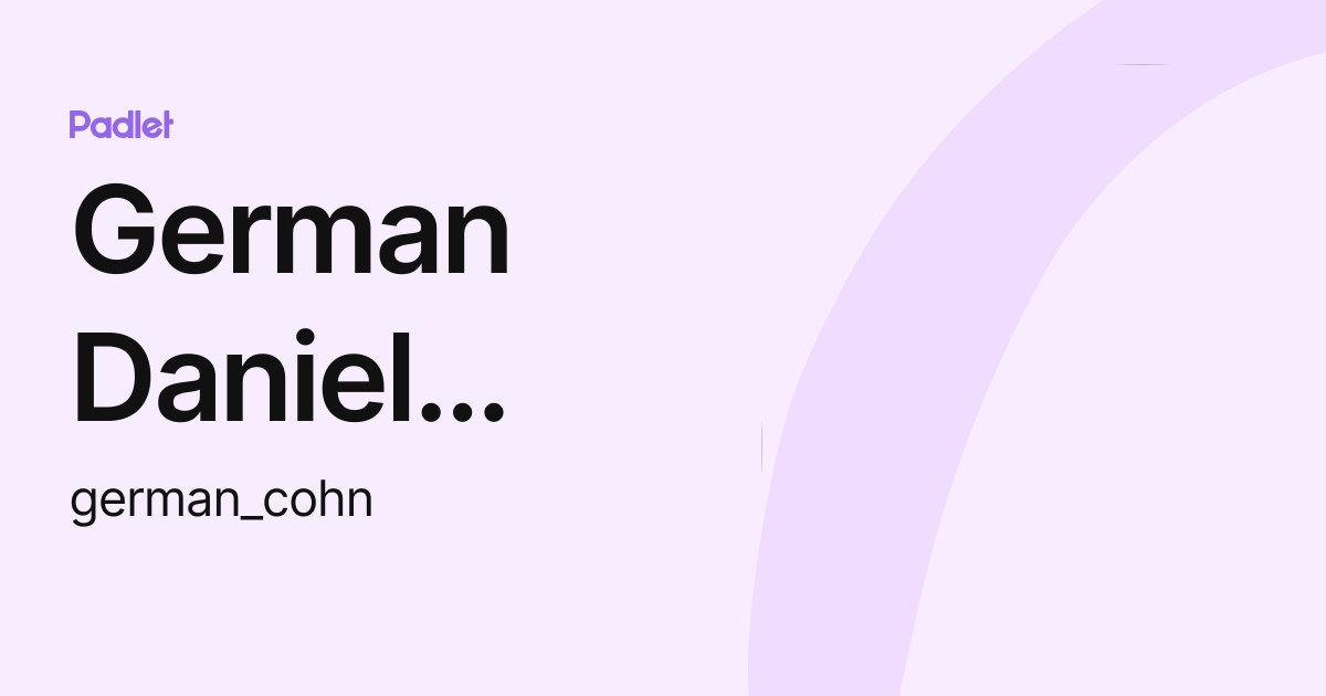 German Daniel COHN CORTES (german_cohn) profile | Padlet