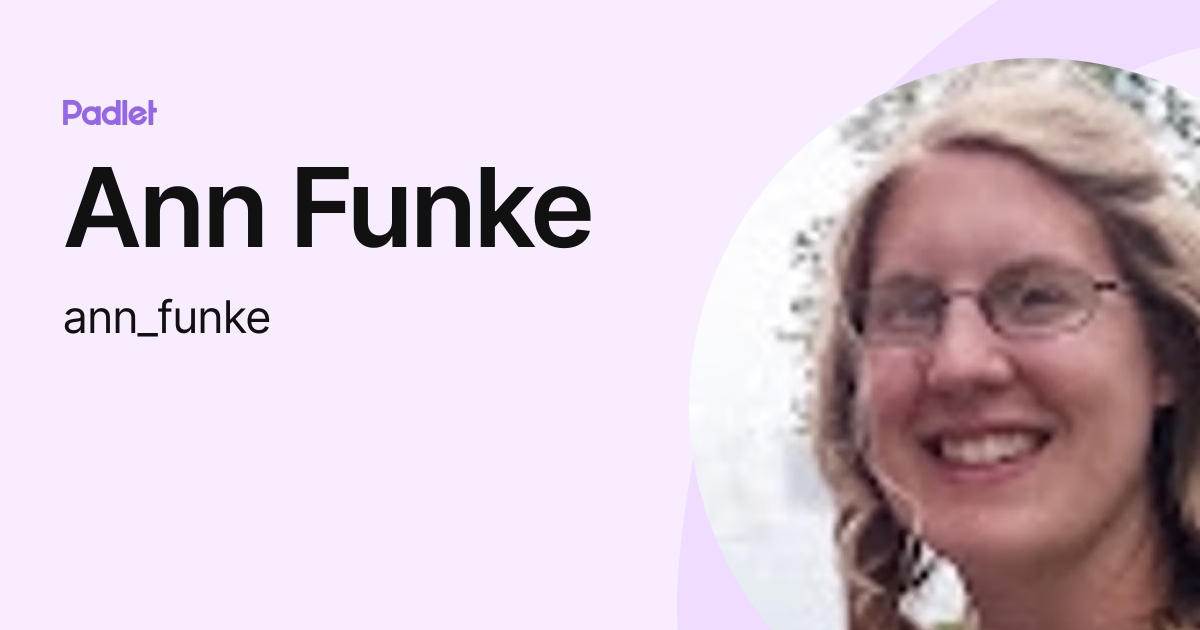 Ann Funke (ann_funke) profile | Padlet