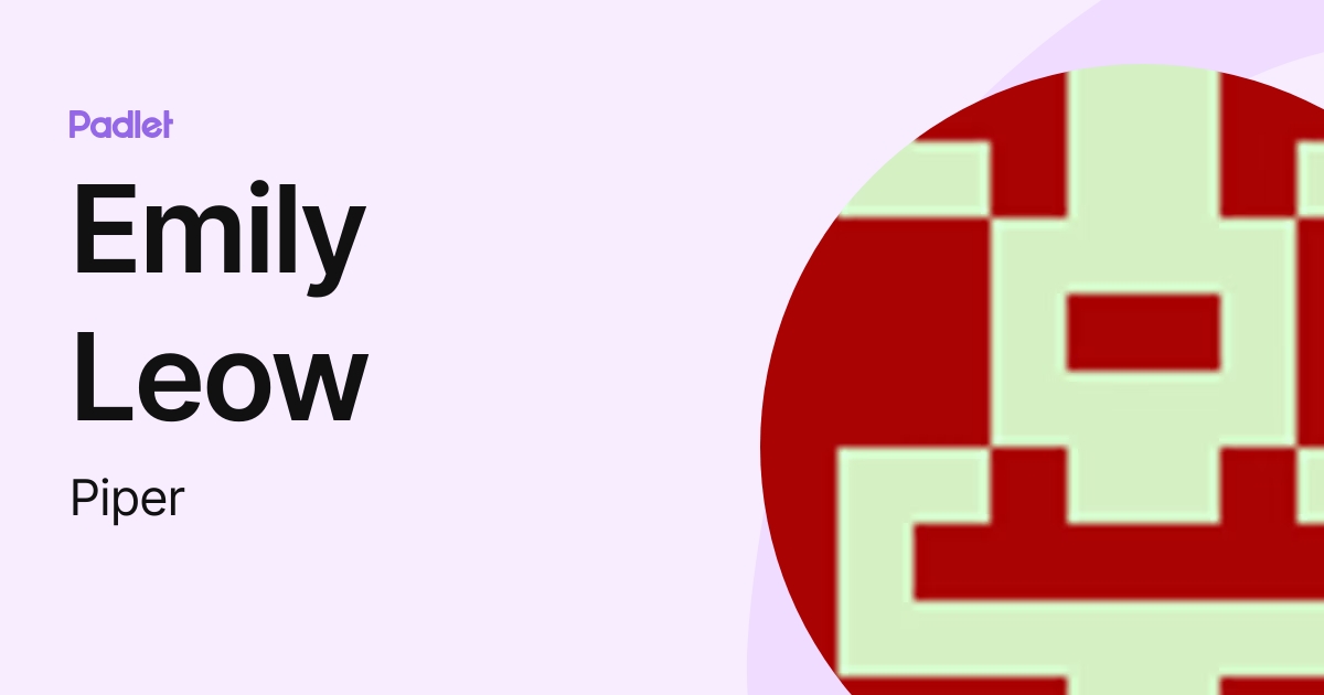 Emily Leow (Piper) profile | Padlet
