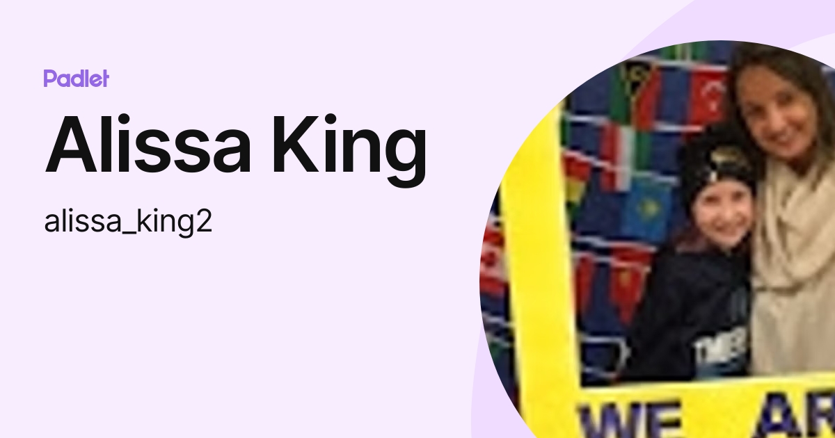 Alissa King (alissa_king2) profile | Padlet