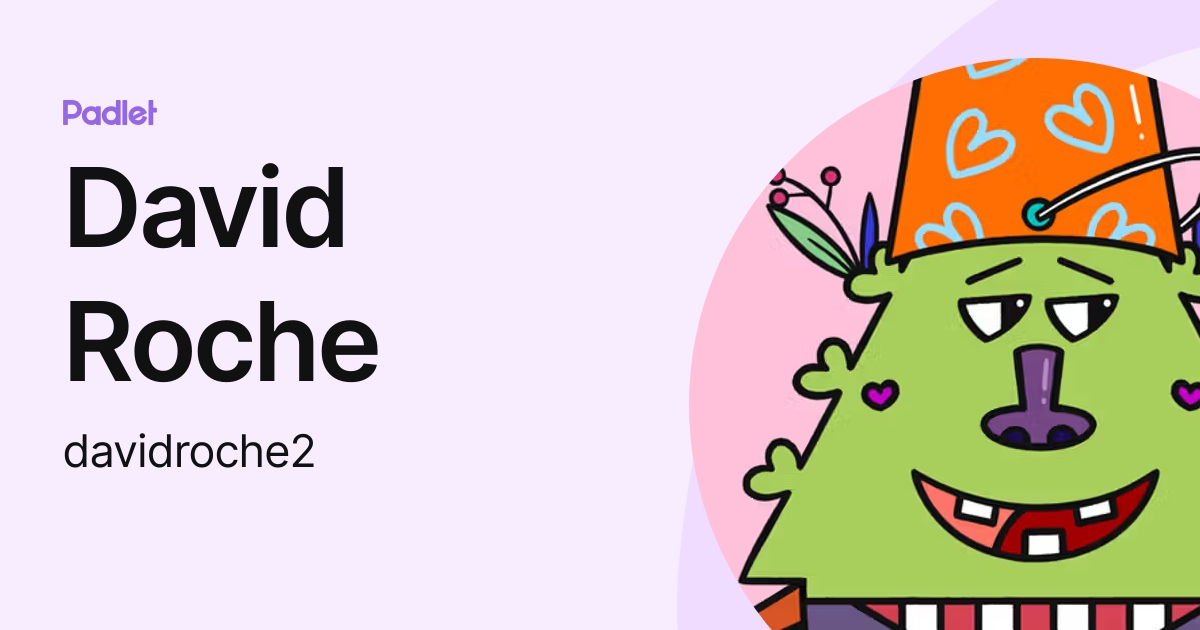 David Roche (davidroche2) profile | Padlet