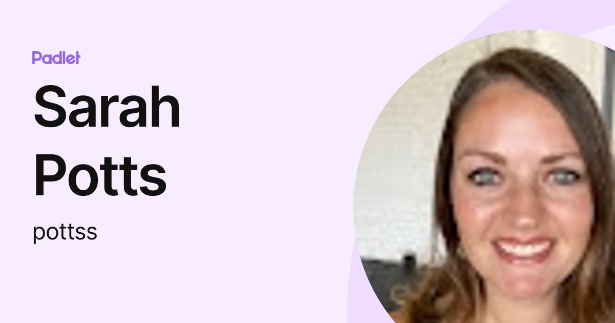 Sarah Potts (pottss) profile | Padlet