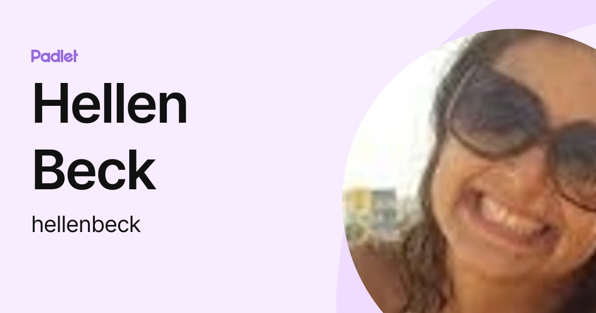 Hellen Beck (hellenbeck) profile | Padlet