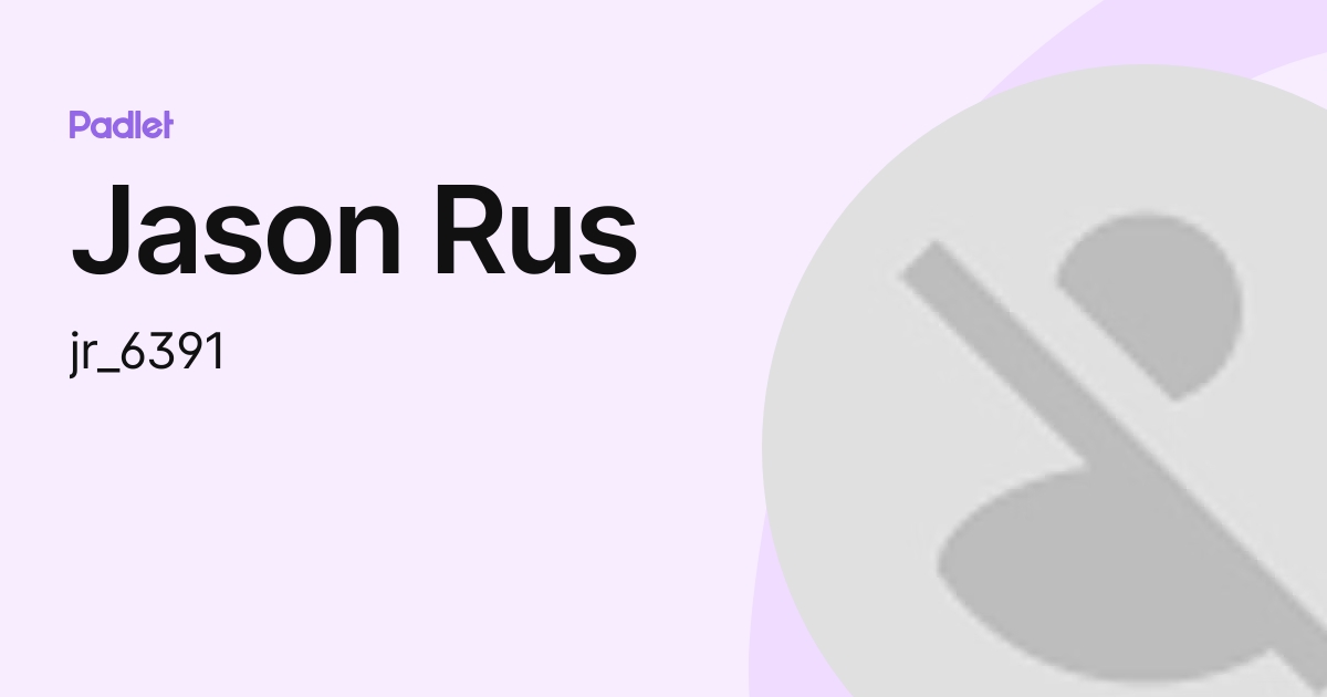 Jason Rus (jr_6391) profile | Padlet