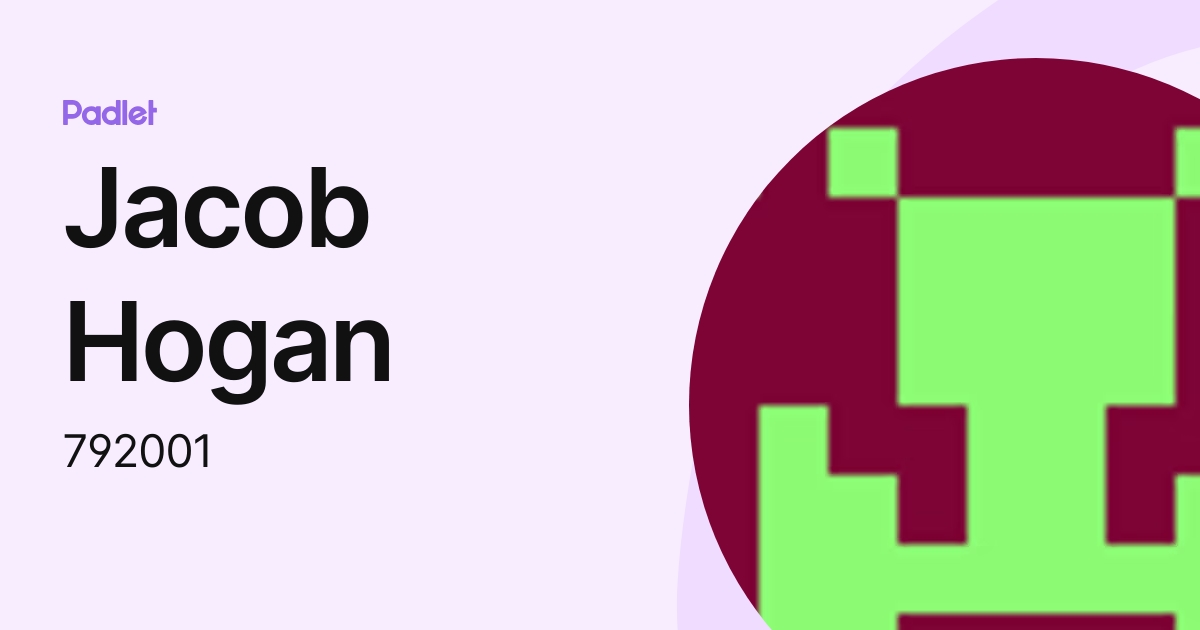 Jacob Hogan (792001) profile | Padlet