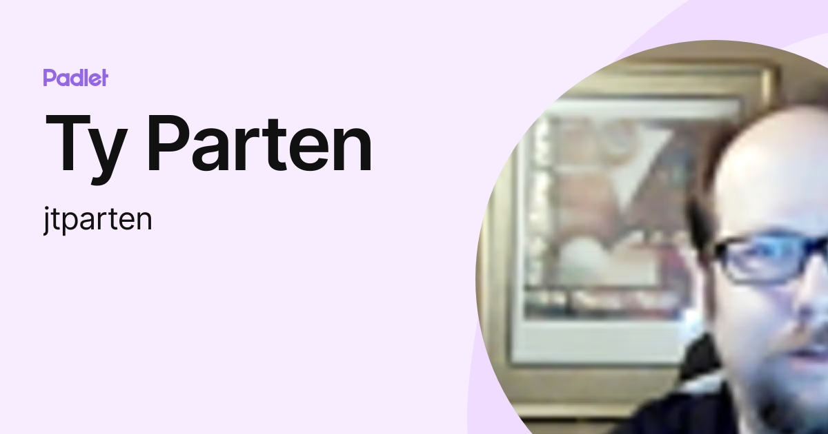 Ty Parten (jtparten) profile | Padlet