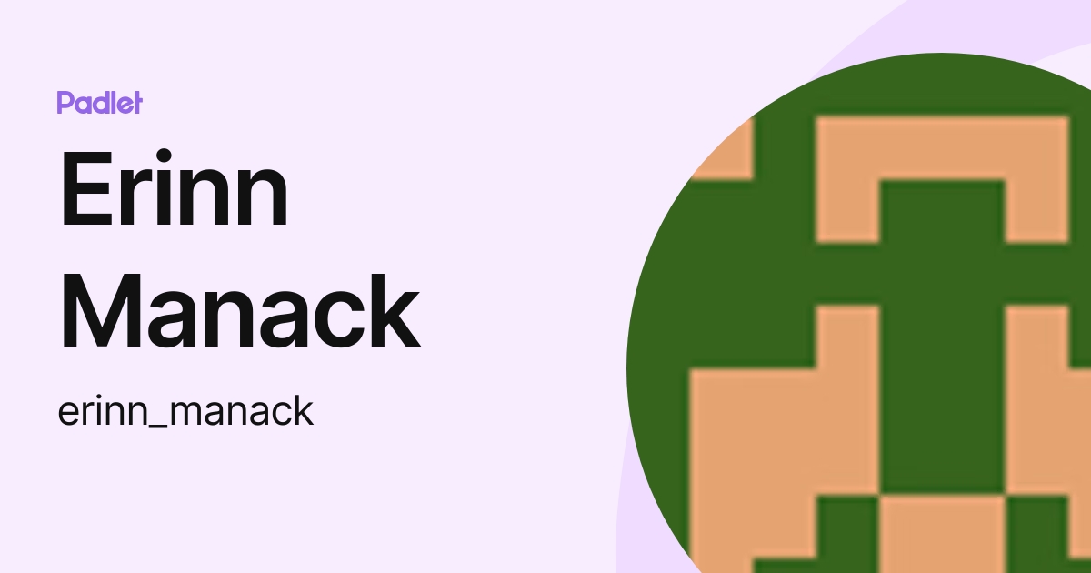 Erinn Manack (erinn_manack) profile | Padlet