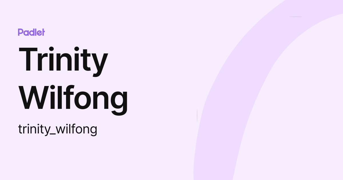 Trinity Wilfong (trinity_wilfong) profile | Padlet