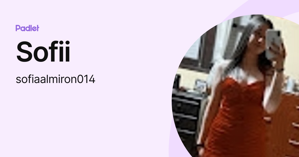 Sofii (sofiaalmiron014) perfil | Padlet