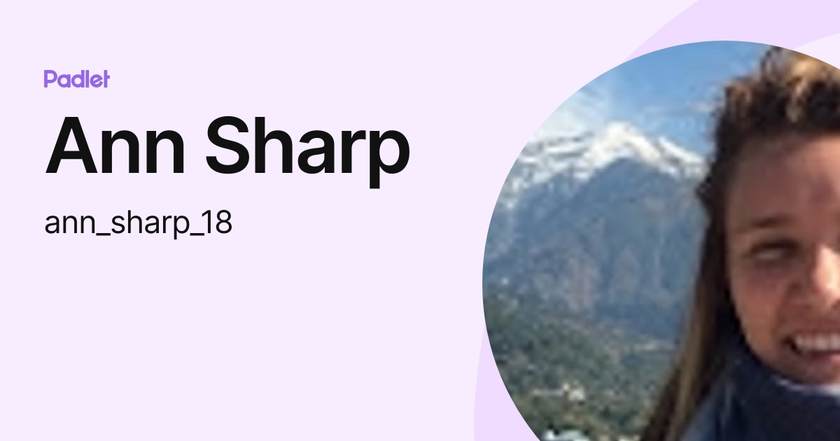 Ann Sharp (ann_sharp_18) profile | Padlet
