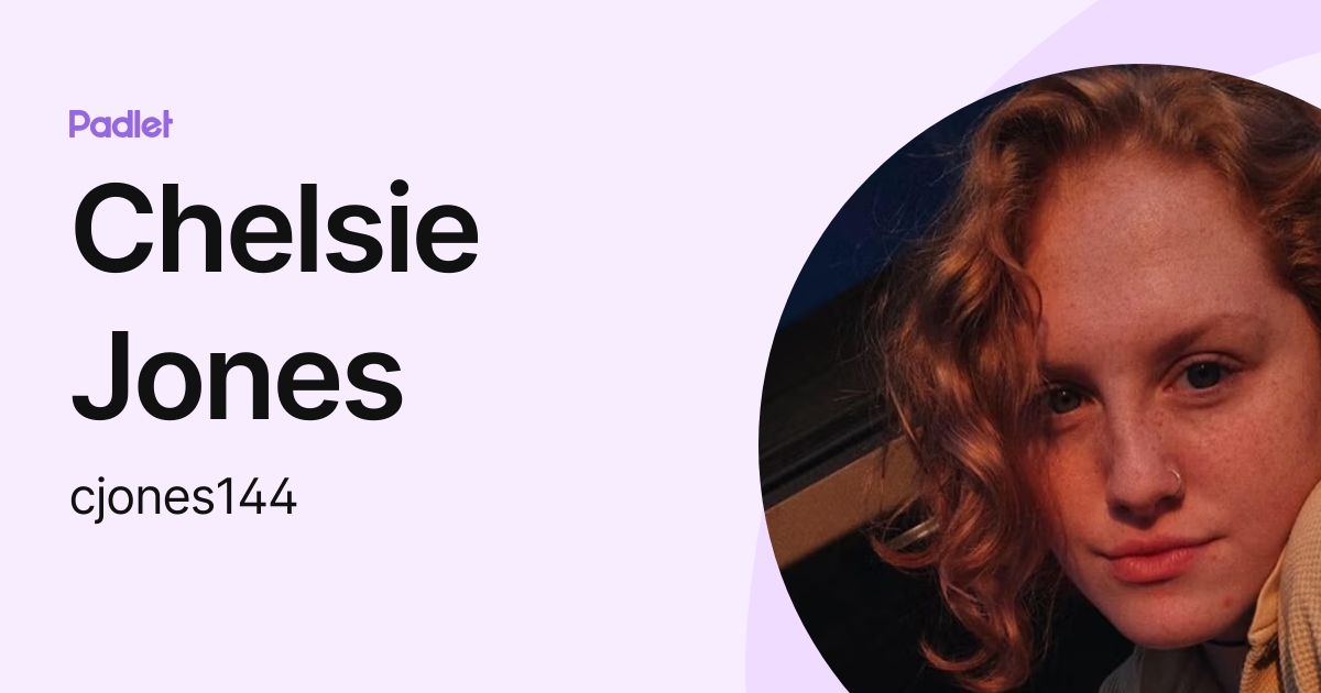 Chelsie Jones (cjones144) profile | Padlet