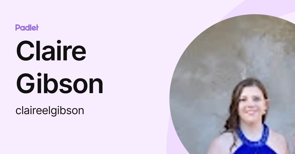 Claire Gibson (claireelgibson) profile | Padlet