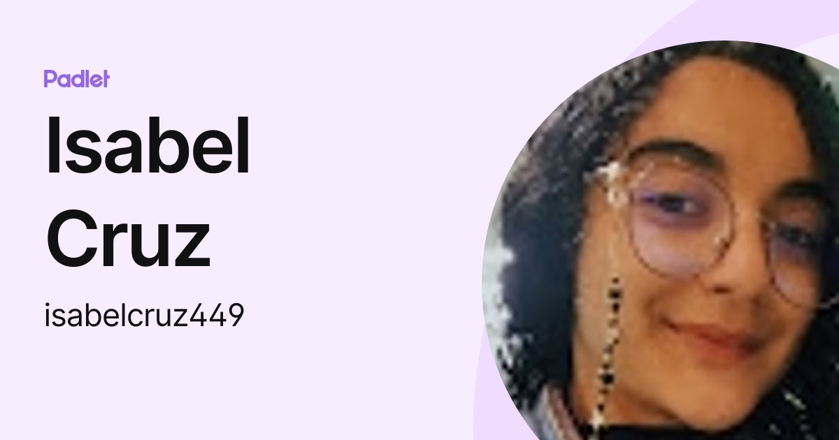 Isabel Cruz (isabelcruz449) profile | Padlet