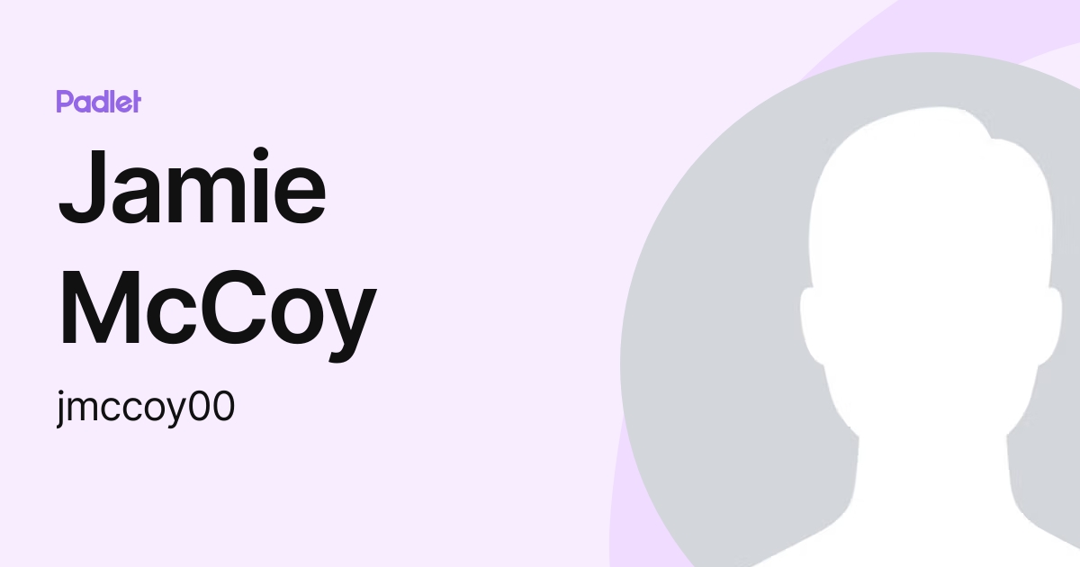 Jamie McCoy (jmccoy00) profile | Padlet