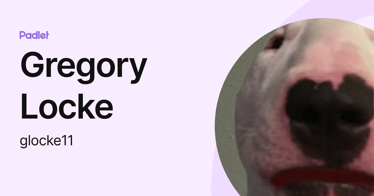 Gregory Locke (glocke11) profile | Padlet