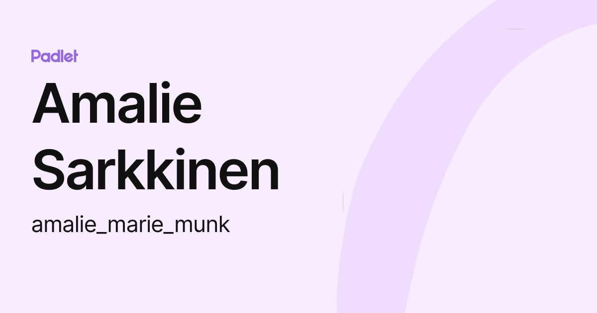 Amalie Sarkkinen (amalie_marie_munk) profile | Padlet
