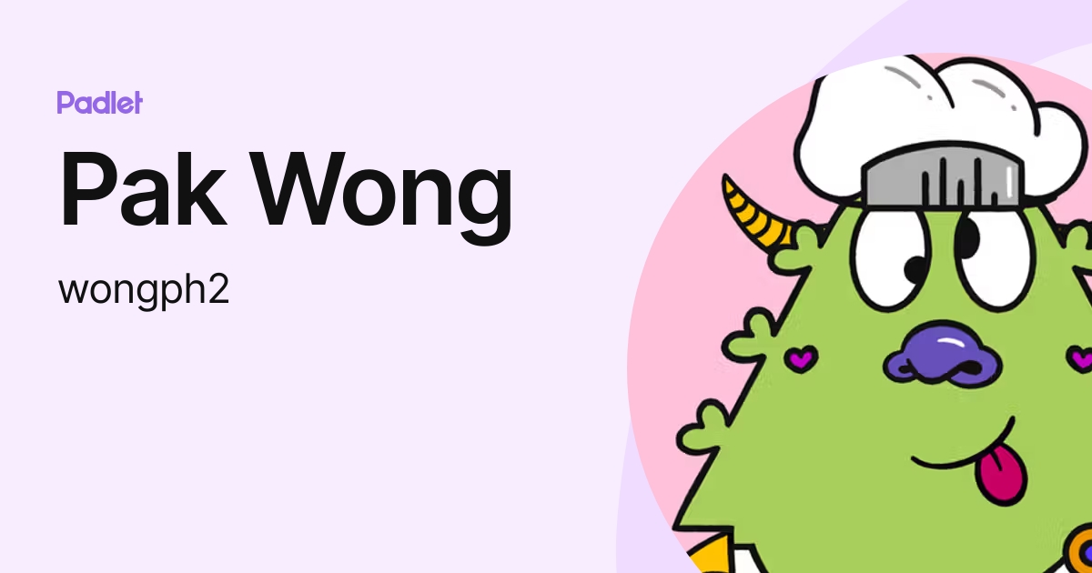 Pak Wong (wongph2) profile | Padlet