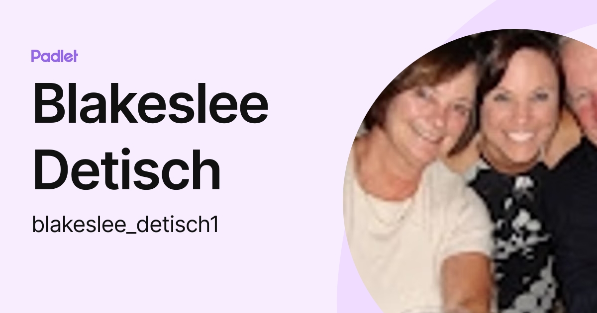 Blakeslee Detisch (blakeslee_detisch1) profile | Padlet