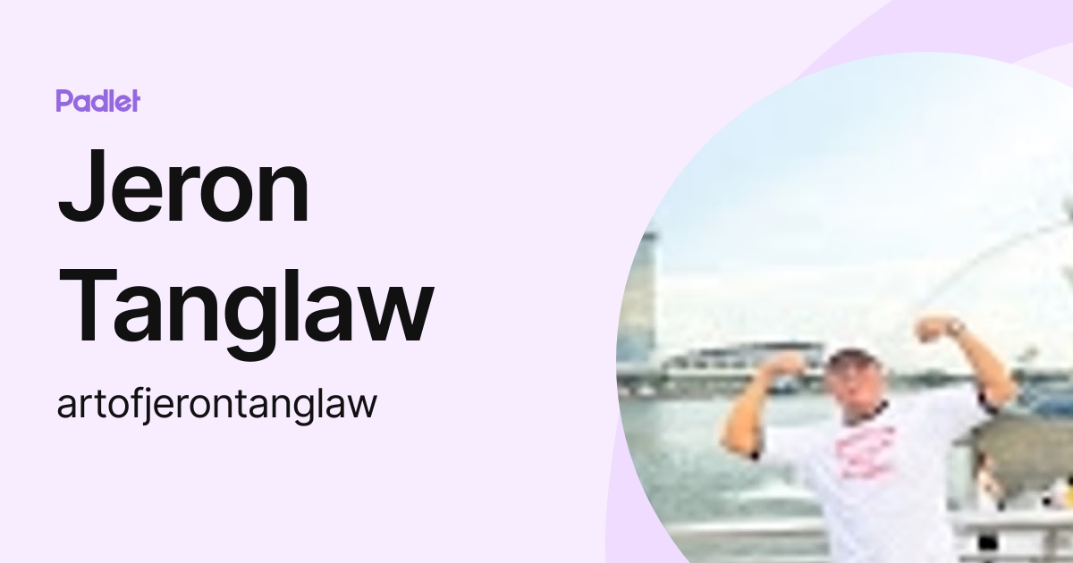 Jeron Tanglaw (artofjerontanglaw) profile | Padlet