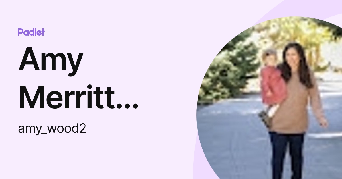 Amy Merritt Wood (amy_wood2) profile | Padlet