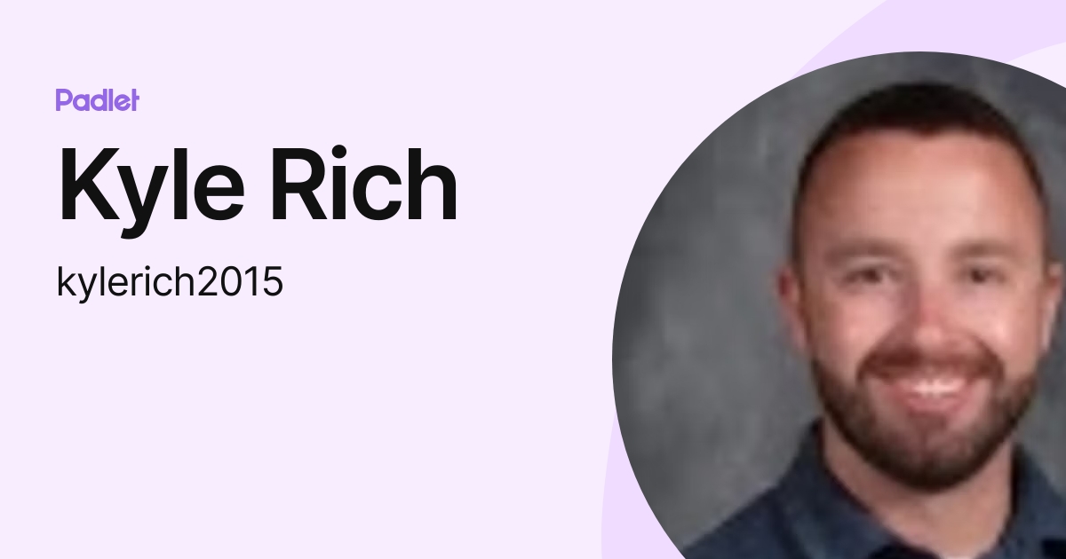 Kyle Rich (kylerich2015) profile | Padlet