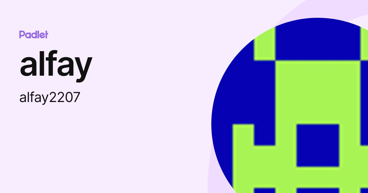 alfay (alfay2207) perfil | Padlet