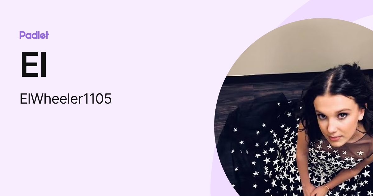 El (ElWheeler1105) profile | Padlet