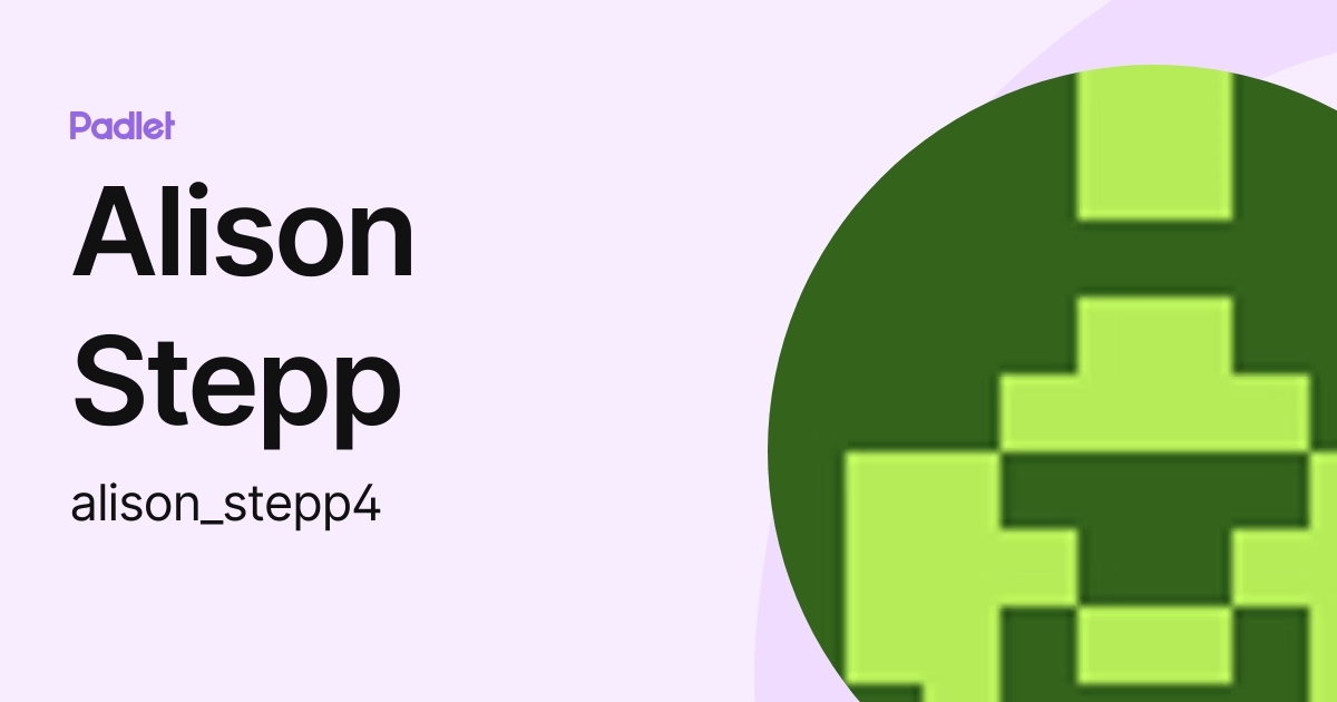 Alison Stepp (alison_stepp4) profile | Padlet