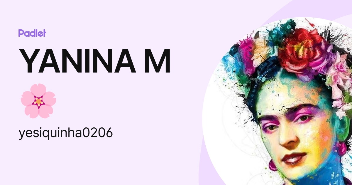 YANINA M 🌸 (yesiquinha0206) profile | Padlet