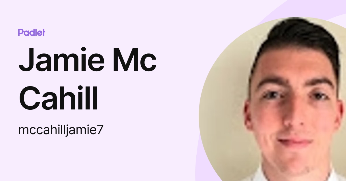 Jamie Mc Cahill (mccahilljamie7) profile | Padlet