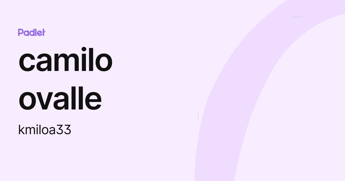camilo ovalle (kmiloa33) profile | Padlet