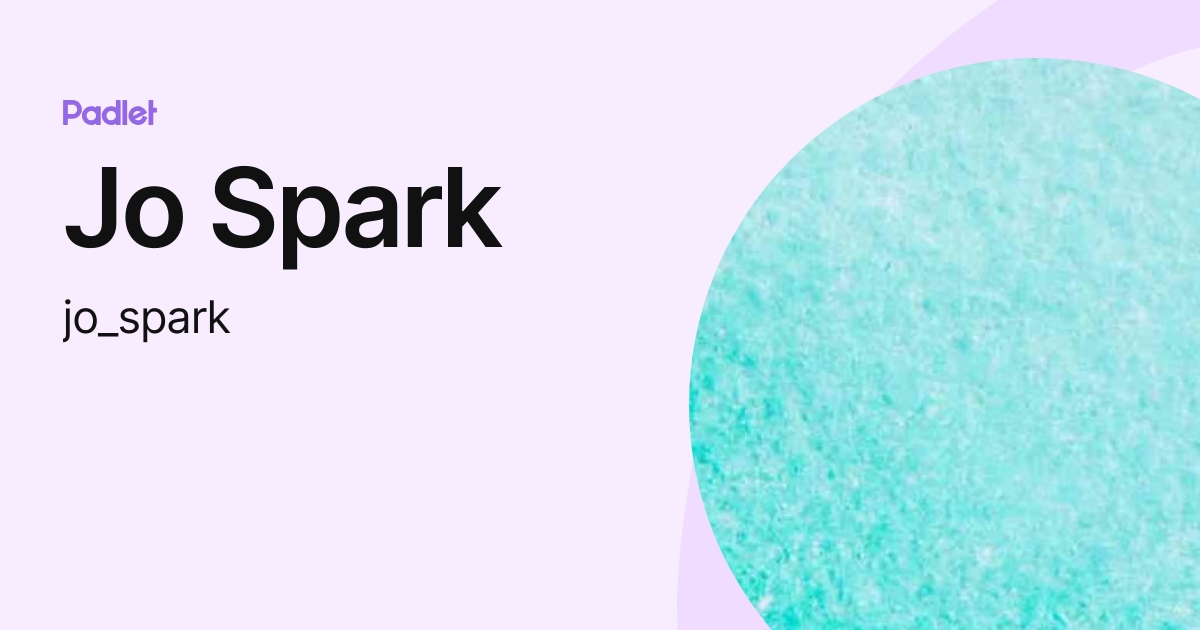 Jo Spark (jo_spark) profile | Padlet