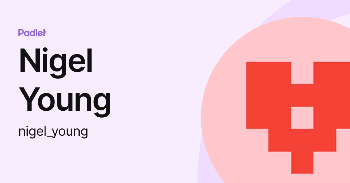 Nigel Young (nigel_young) profile | Padlet