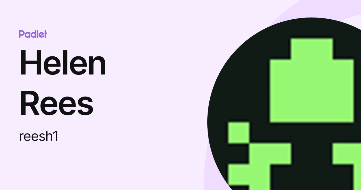 Helen Rees (reesh1) profile | Padlet