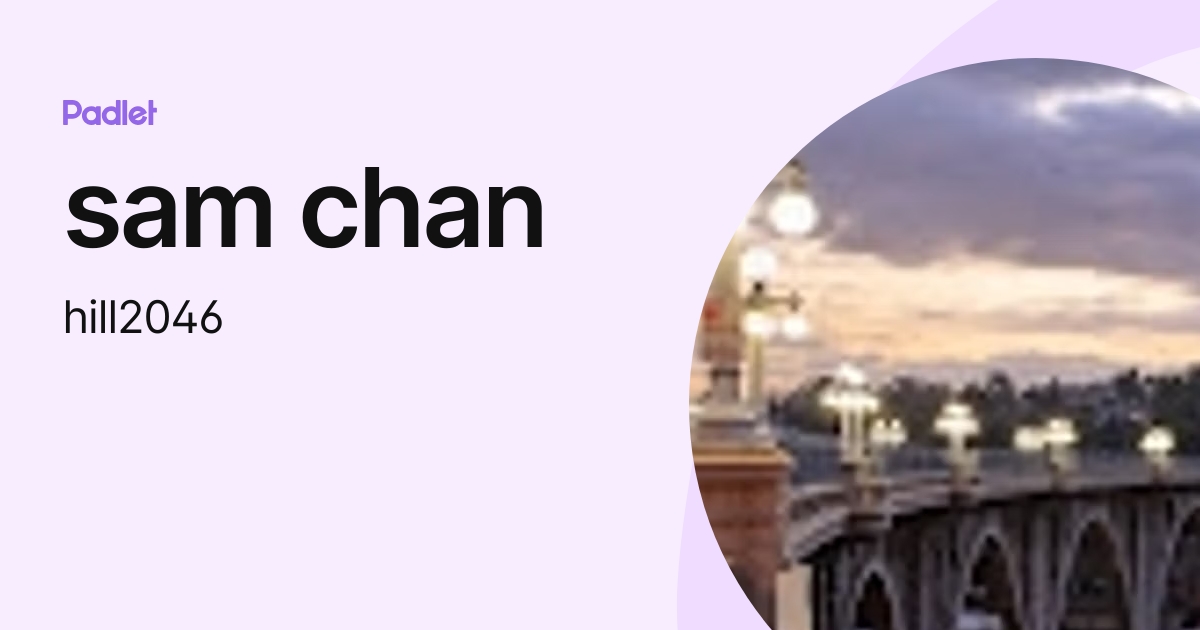 sam chan (hill2046) profile | Padlet