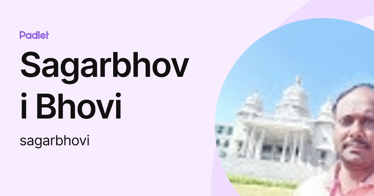 Sagarbhovi Bhovi (sagarbhovi) profile | Padlet