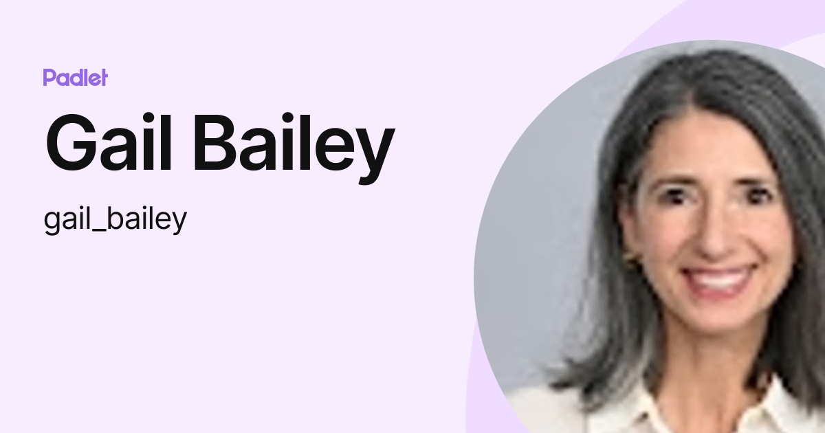 Gail Bailey (gail_bailey) profile | Padlet