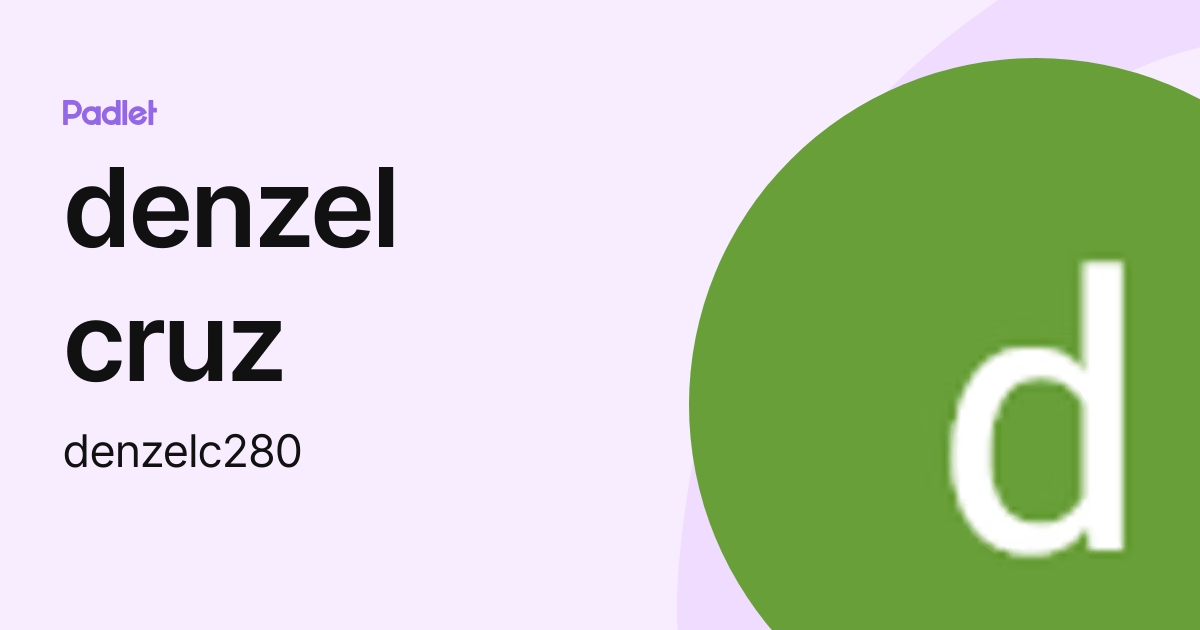 denzel cruz (denzelc280) profile | Padlet