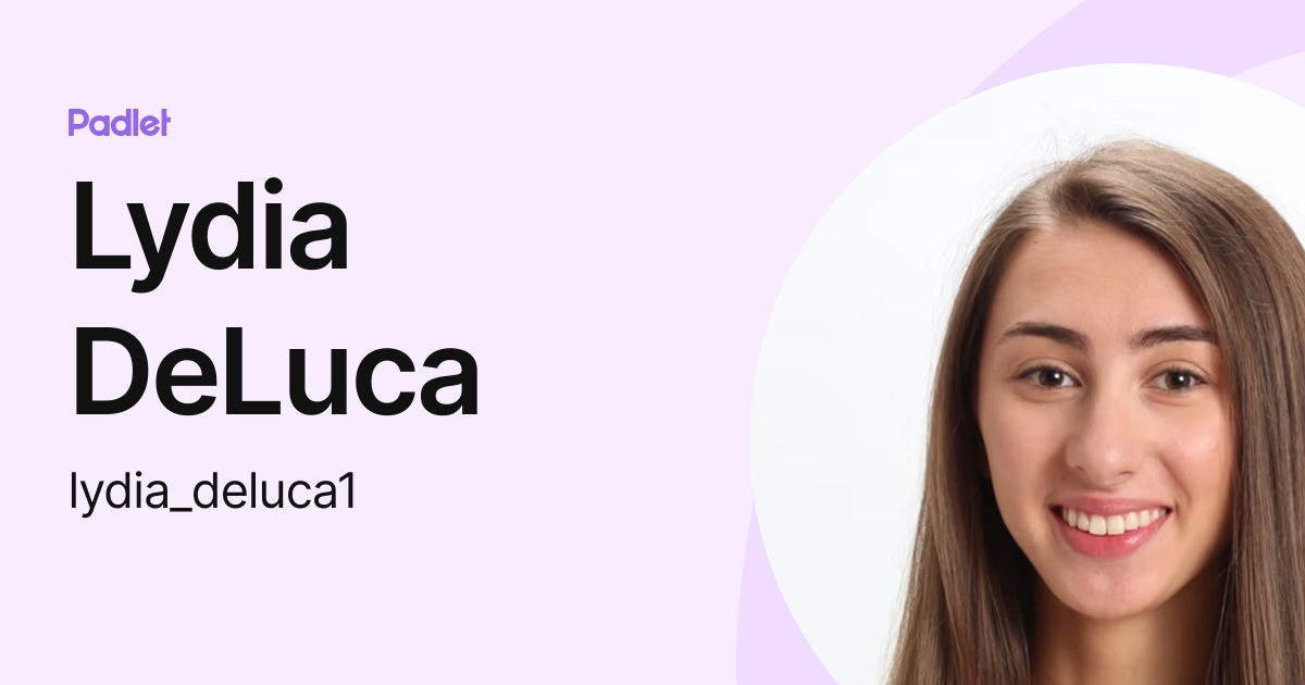 Lydia DeLuca (lydia_deluca1) profile | Padlet