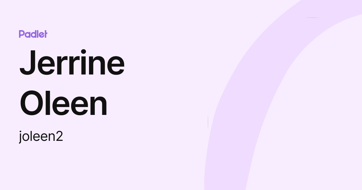 Jerrine Oleen (joleen2) profile | Padlet