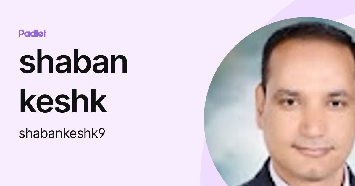 shaban keshk (shabankeshk9) profile | Padlet