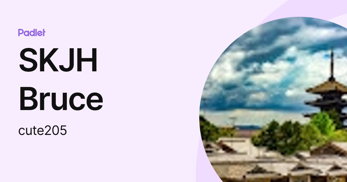 SKJH Bruce (cute205) profile | Padlet