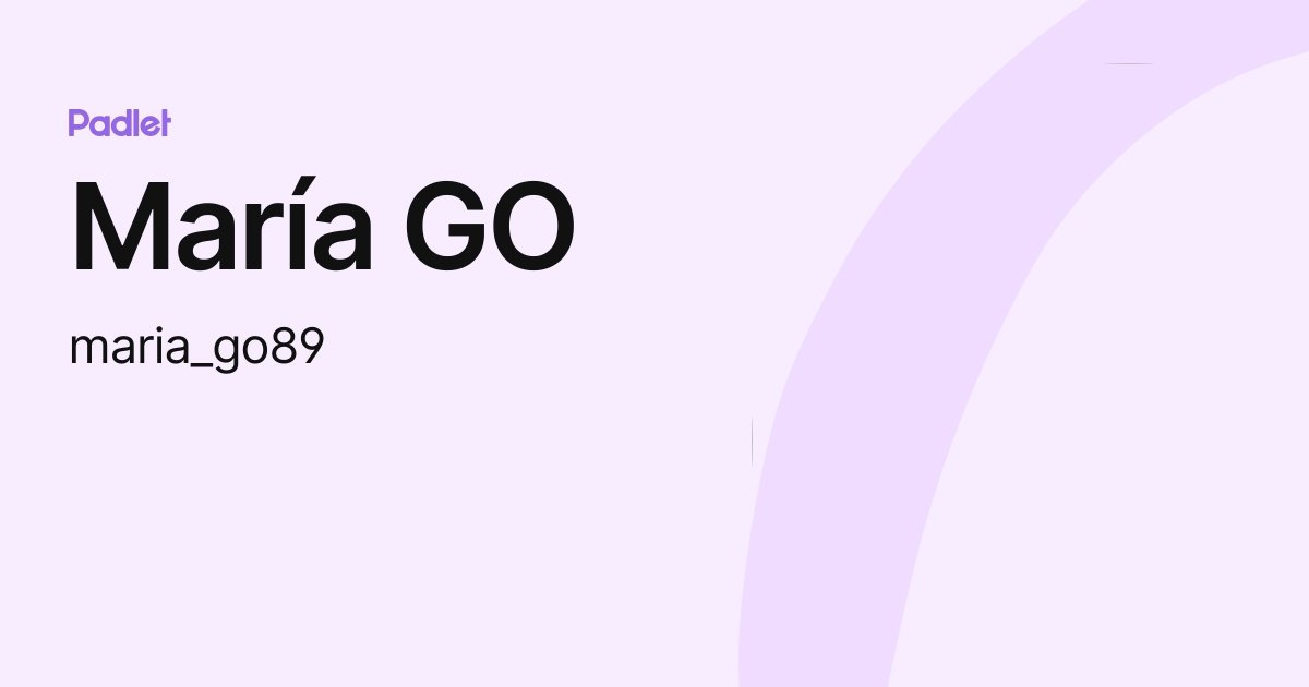 María GO (maria_go89) profile | Padlet