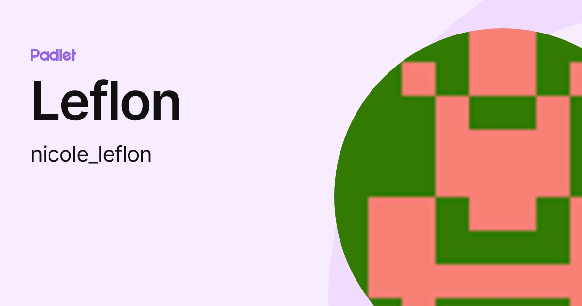 Leflon (nicole_leflon) profile | Padlet