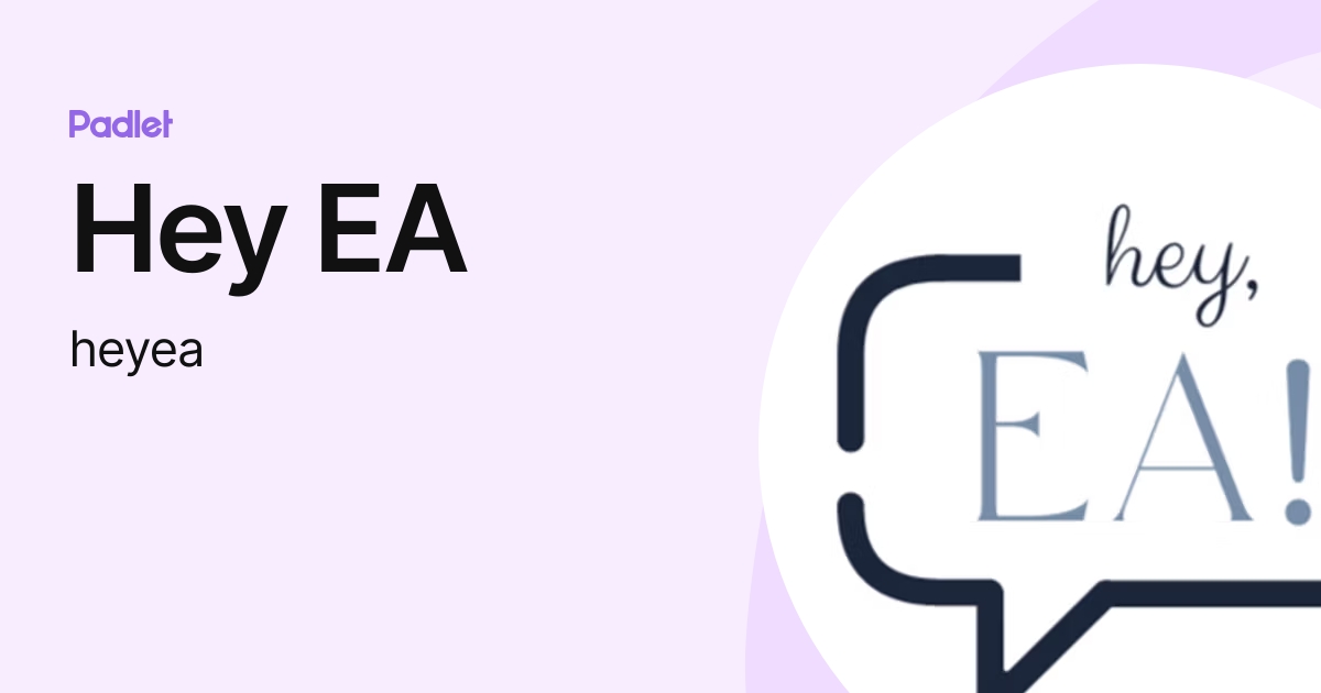 Hey EA (heyea) profile | Padlet