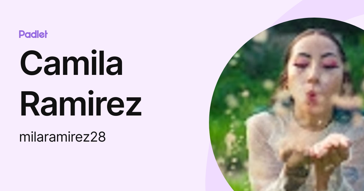 Camila Ramirez (milaramirez28) profile | Padlet